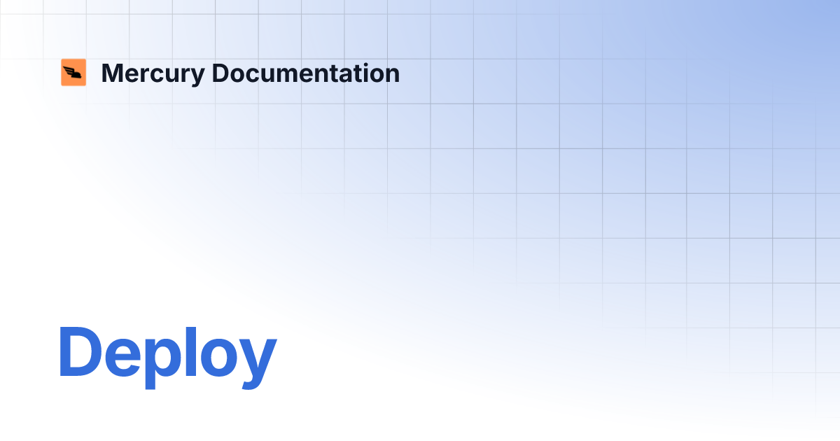 Deploy Mercury Documentation
